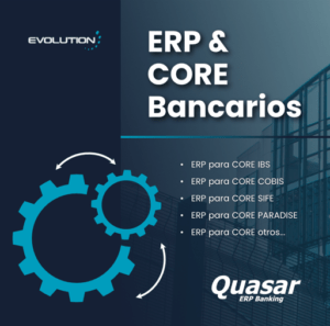 Un ERP para CORE bancario puede ser lo que estás buscando - EvolutionCT